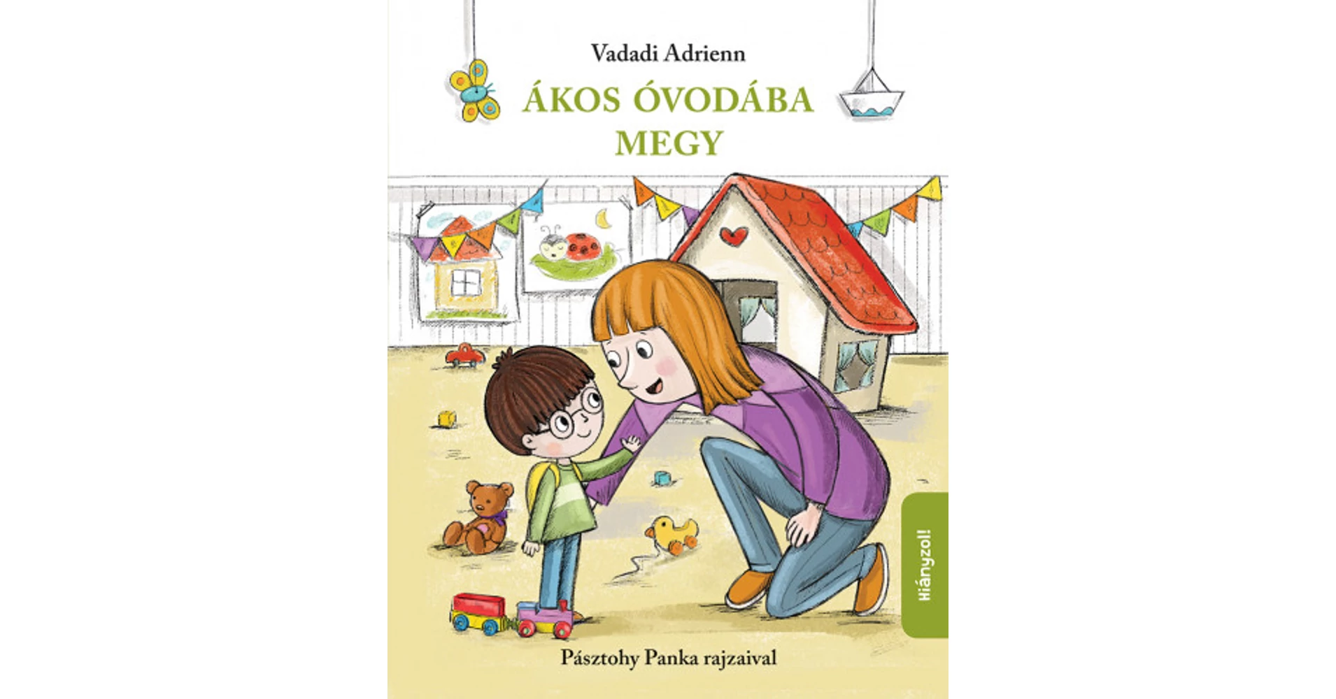 Ákos óvodába megy - Anyaparadicsom webáruház